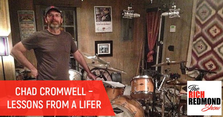 Chad Cromwell – Lessons From A Lifer